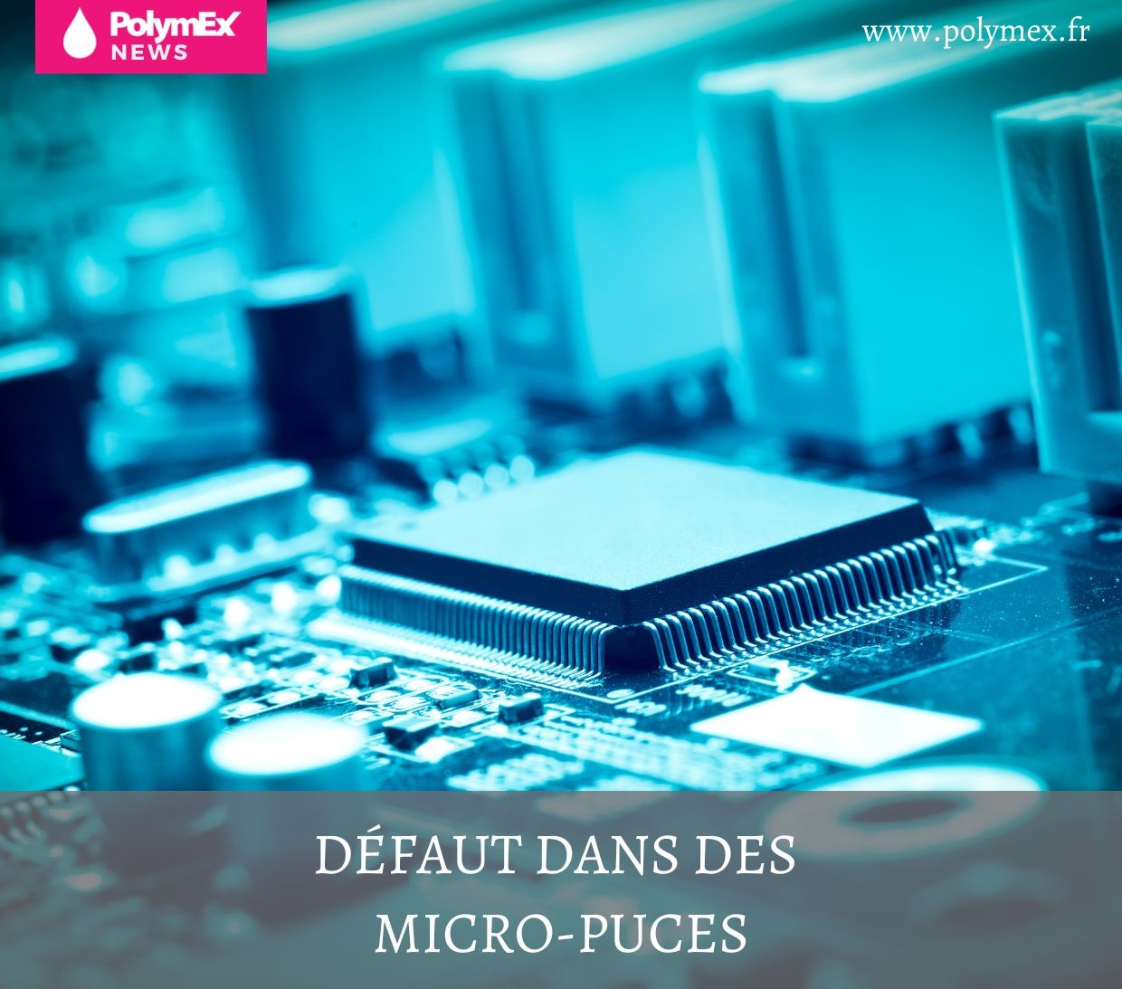 Défauts dans micro puce - Laboratoire d’analyse, d’étude et expertise ...